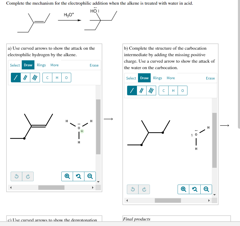 Solved Complete the mechanism for the electrophilic addition | Chegg.com