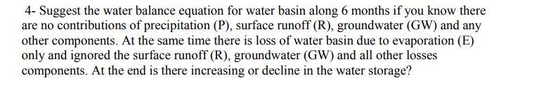 Solved 4- Suggest the water balance equation for water basin | Chegg.com