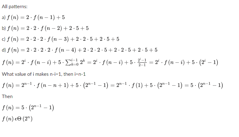 Solved Example 2 f(n)=2⋅f(n−1)+5f(1)=0 Solution a) | Chegg.com