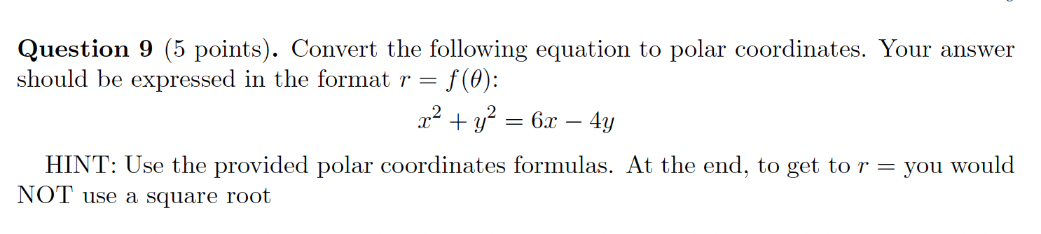 Solved Question 9 (5 points). Convert the following equation | Chegg.com