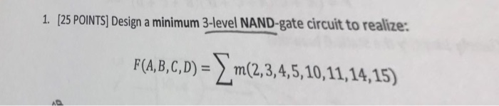 Solved Design a minimum 3-level NAND-gate circuit to | Chegg.com