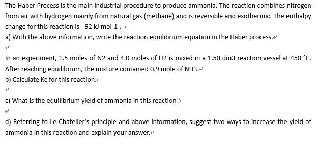 Solved The Haber Process is the main industrial procedure to | Chegg.com