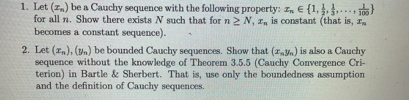 Solved 1. Let (xn) be a Cauchy sequence with the following | Chegg.com