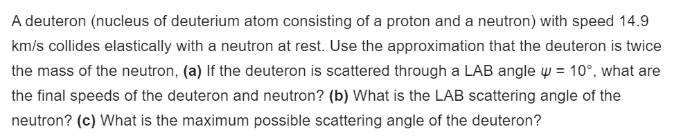 Solved A deuteron (nucleus of deuterium atom consisting of a | Chegg.com