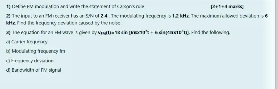 Solved 1) Define FM modulation and write the statement of | Chegg.com
