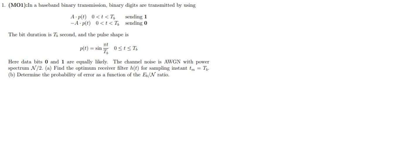 Solved 1 Mo1in A Baseband Binary Transmission Binary 2946