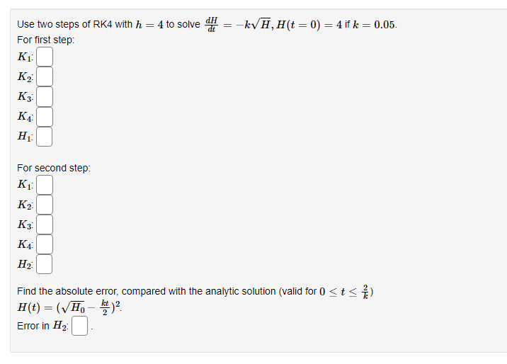 Solved Use two steps of RK4 with h=4 to solve | Chegg.com
