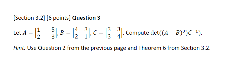 Solved [Section 3.2] [6 points] Question 3 Let A = = [2 -], | Chegg.com