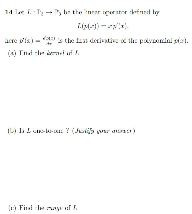 Solved 14 Let L:P3→P3 be the linear operator defined by | Chegg.com