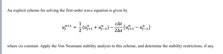 Solved an explicit scheme for solving the first-order wave | Chegg.com
