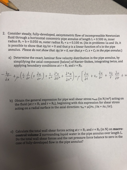 2. Consider steady, fully-developed, axisymmetric | Chegg.com