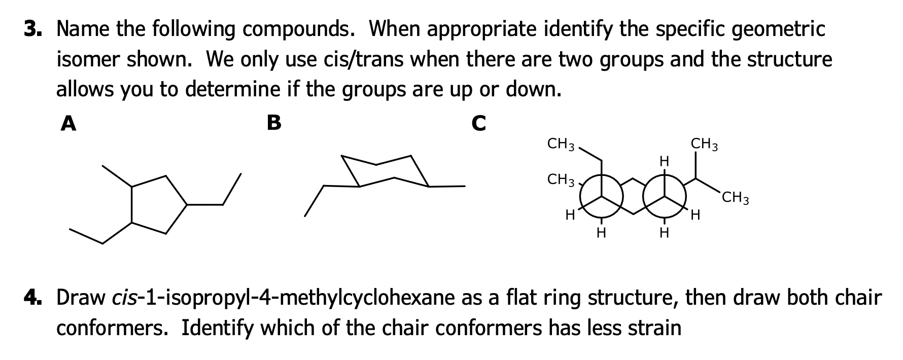 Solved 3. Name the following compounds. When appropriate | Chegg.com