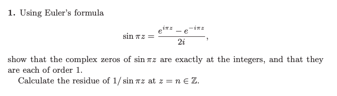 Solved 1. Using Euler's formula inz -iz — е sin = 2i show | Chegg.com