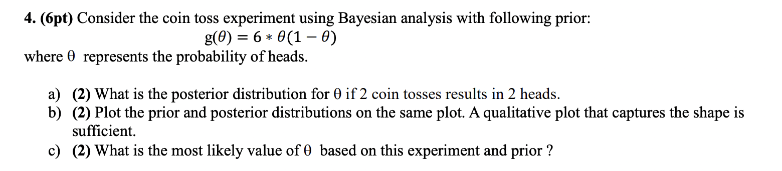 Solved 4. (6pt) Consider the coin toss experiment using | Chegg.com