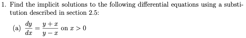 Solved 1. Find the implicit solutions to the following | Chegg.com