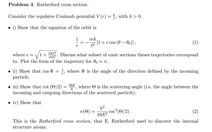 Solved Problem 3. Rutherford cross section. Consider the | Chegg.com ...