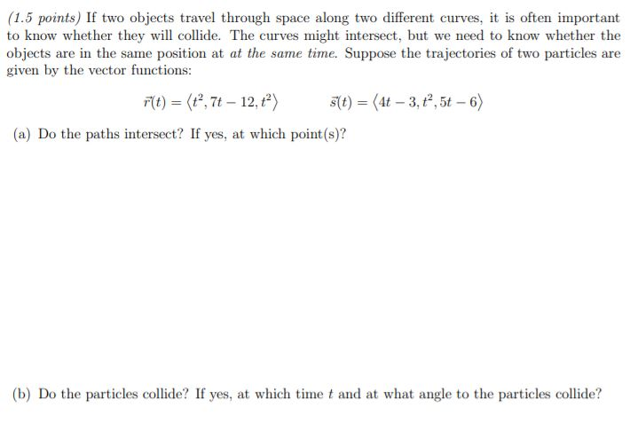 Solved (1.5 points) If two objects travel through space | Chegg.com