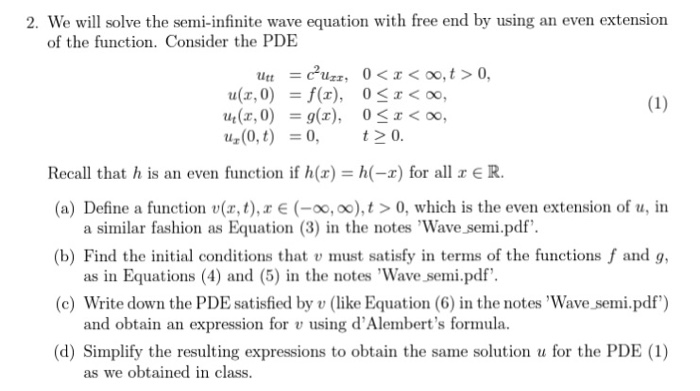 2. We will solve the semi-infinite wave equation with | Chegg.com