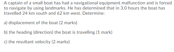 Solved A captain of a small boat has had a navigational | Chegg.com