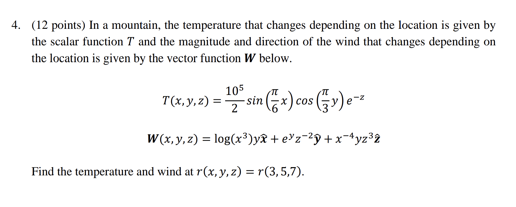 Solved (12 points) In a mountain, the temperature that | Chegg.com