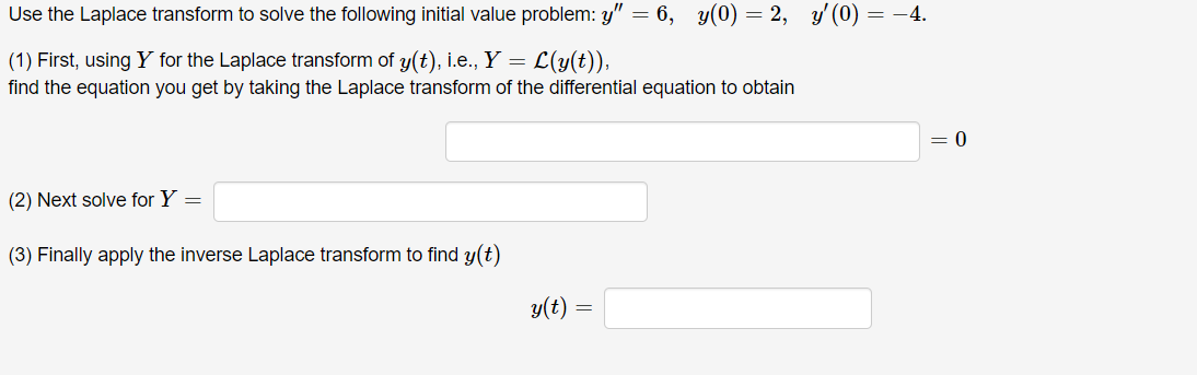 Solved Use the Laplace transform to solve the following | Chegg.com