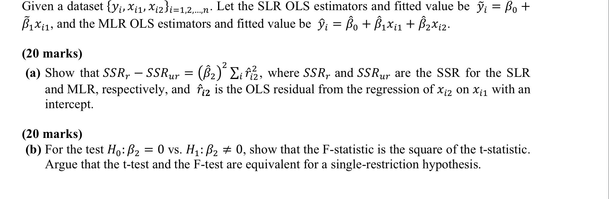 Solved - Given a dataset {yi, Xi1, Xi2}i=1,2,...n. Let the | Chegg.com