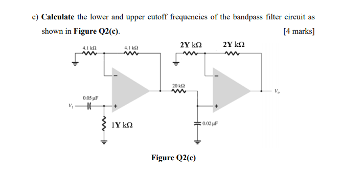 Solved c) Calculate the lower and upper cutoff frequencies | Chegg.com