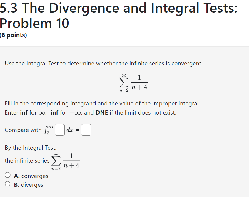 Solved 5.3 The Divergence and Integral Tests: Problem 10 6 | Chegg.com