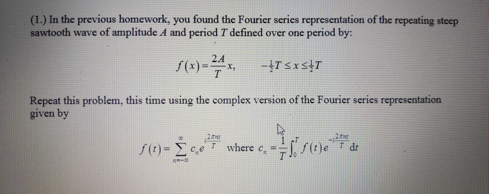 Solved (1.) In the previous homework, you found the Fourier | Chegg.com