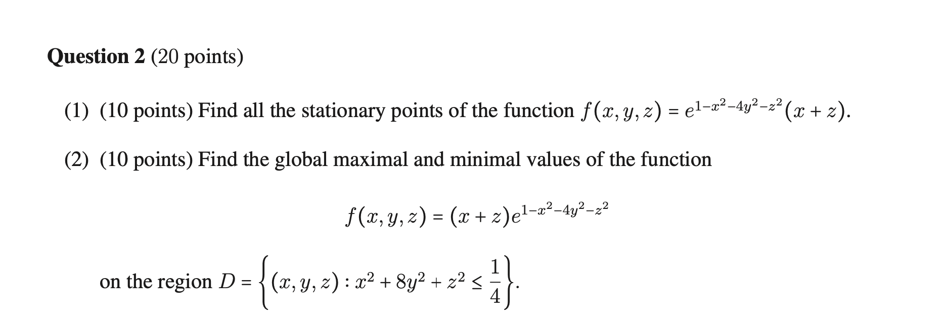 Solved (1) (10 points) Find all the stationary points of the | Chegg.com