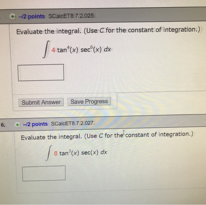 Solved C -12 points SCalcET8 7.2.025. Evaluate the integral. | Chegg.com