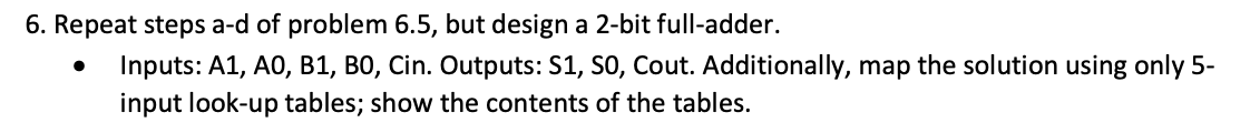 Solved 6.5 (a) Implement an 8-to-1 multiplexer using a | Chegg.com