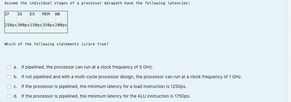 Solved Assume the individual stages of a processor datapath | Chegg.com