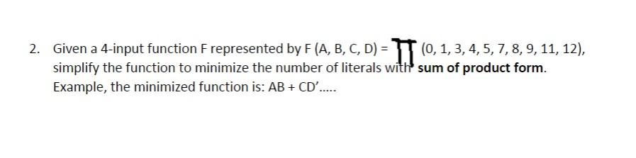 Solved 2. Given a 4-input function F represented by | Chegg.com