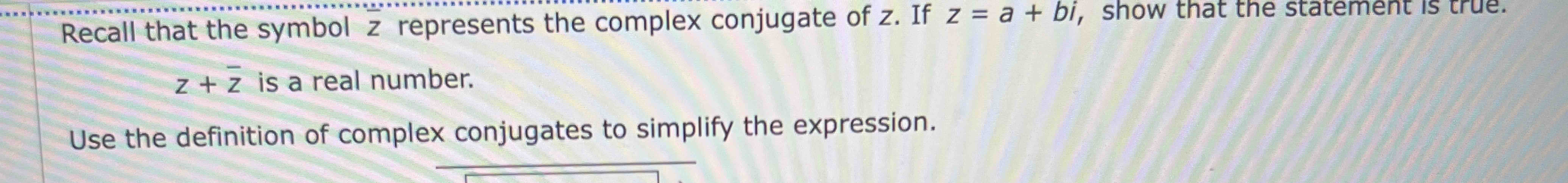 Solved Recall that the symbol ?bar (z) ﻿represents the | Chegg.com