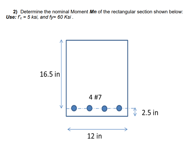 Solved 2) Determine the nominal Moment Mn of the rectangular | Chegg.com