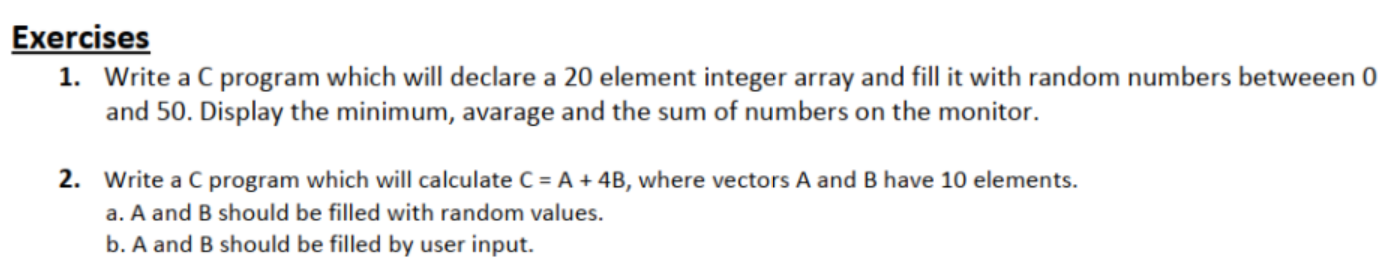 Solved Exercises 1. Write a C program which will declare a | Chegg.com