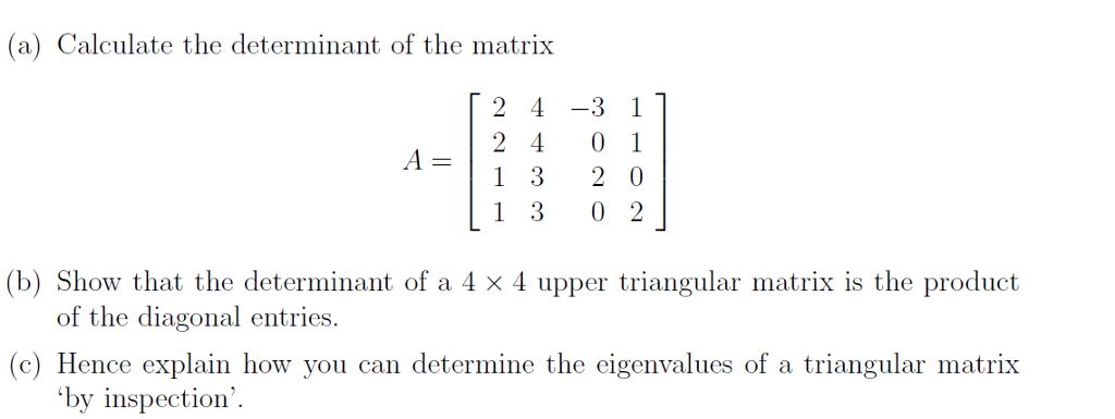 Solved (a) Calculate the determinant 2 3 11 1 3 20 し13 02 b) | Chegg.com