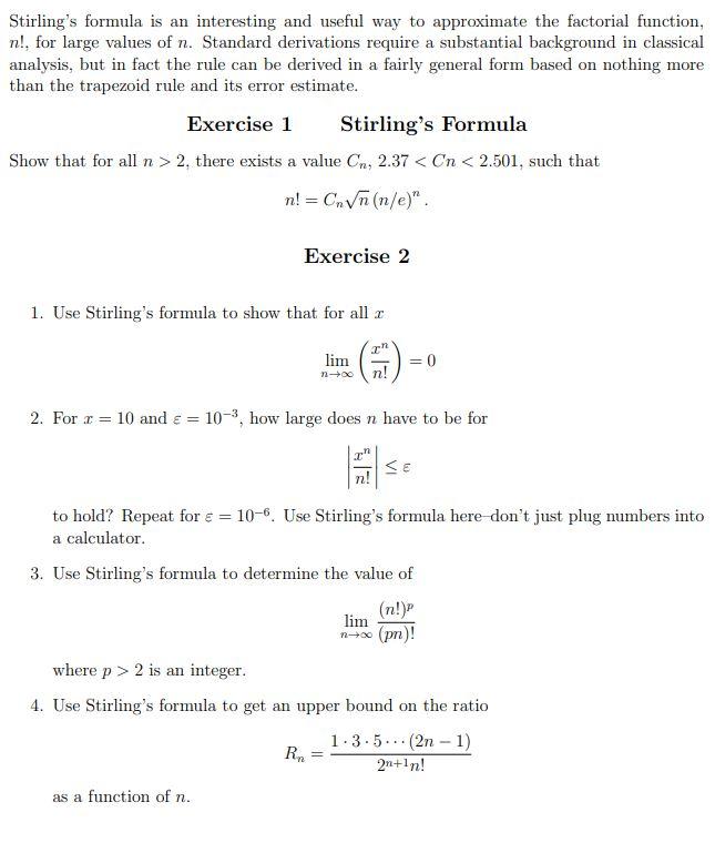 Stirling's formula is an interesting and useful way | Chegg.com