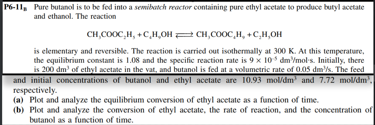 Solved 96-11 BB Pure butanol is to be fed into a semibatch | Chegg.com