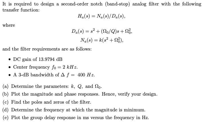 It is required to design a second-order notch | Chegg.com