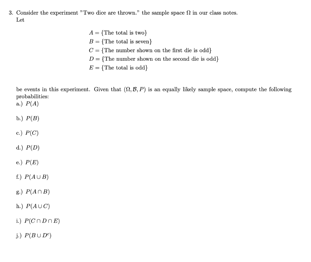 Solved 3. Consider the experiment ”Two dice are thrown.” the | Chegg.com