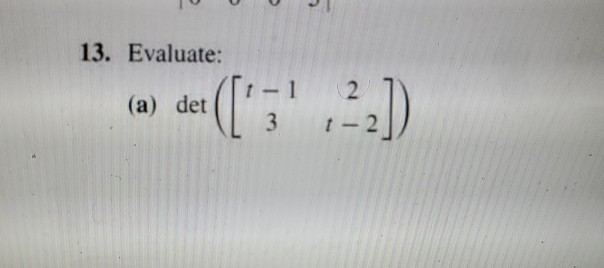 Solved 13. Evaluate: | Chegg.com