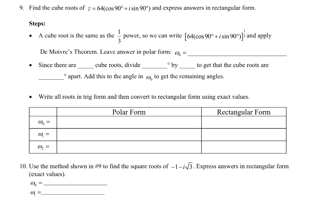 Solved 9. Find the cube roots of z = 64(cos 90° + i sin 90°) | Chegg.com