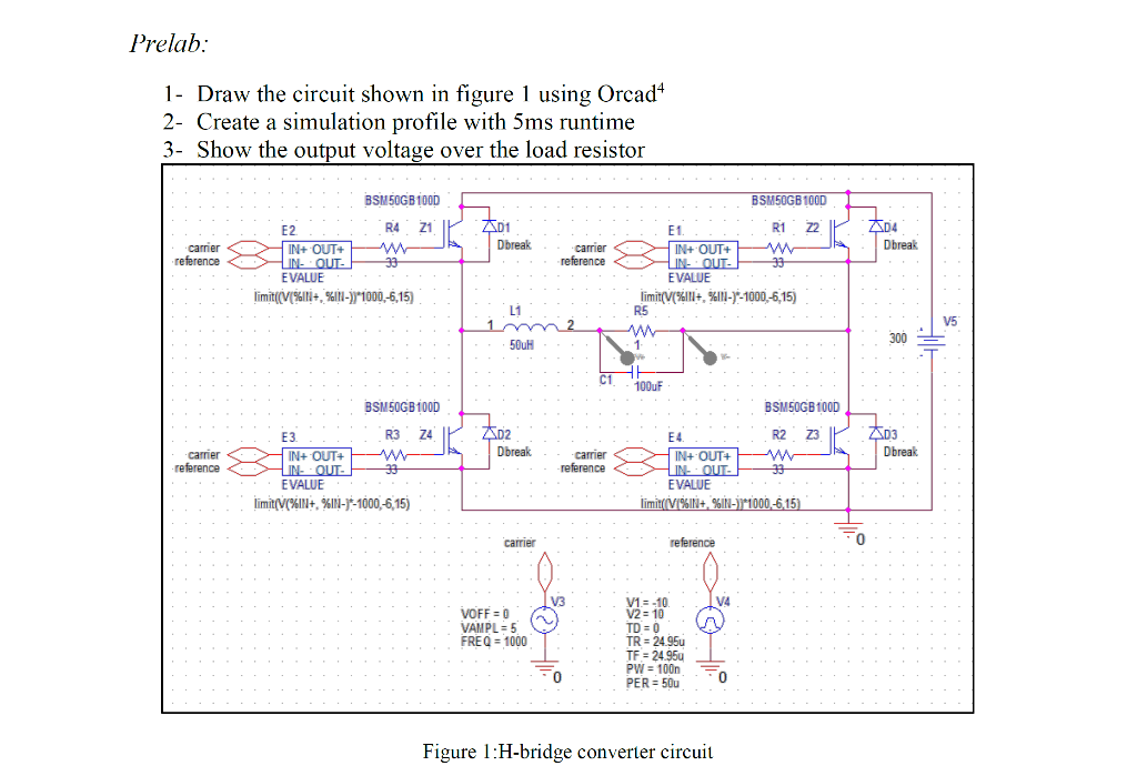 Prelab: 1- Draw the circuit shown in figure 1 using | Chegg.com