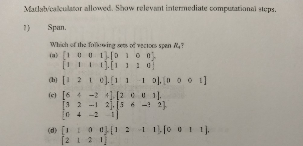 Solved Matlab/calculator allowed. Show relevant intermediate | Chegg.com