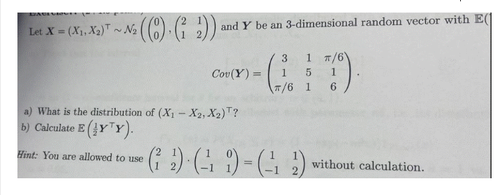 Solved Let X=(X1,X2)⊤∼N2((00),(2112)) and Y be an | Chegg.com