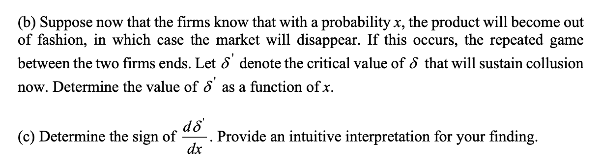 Solved Consider the following infinitely repeated game model | Chegg.com