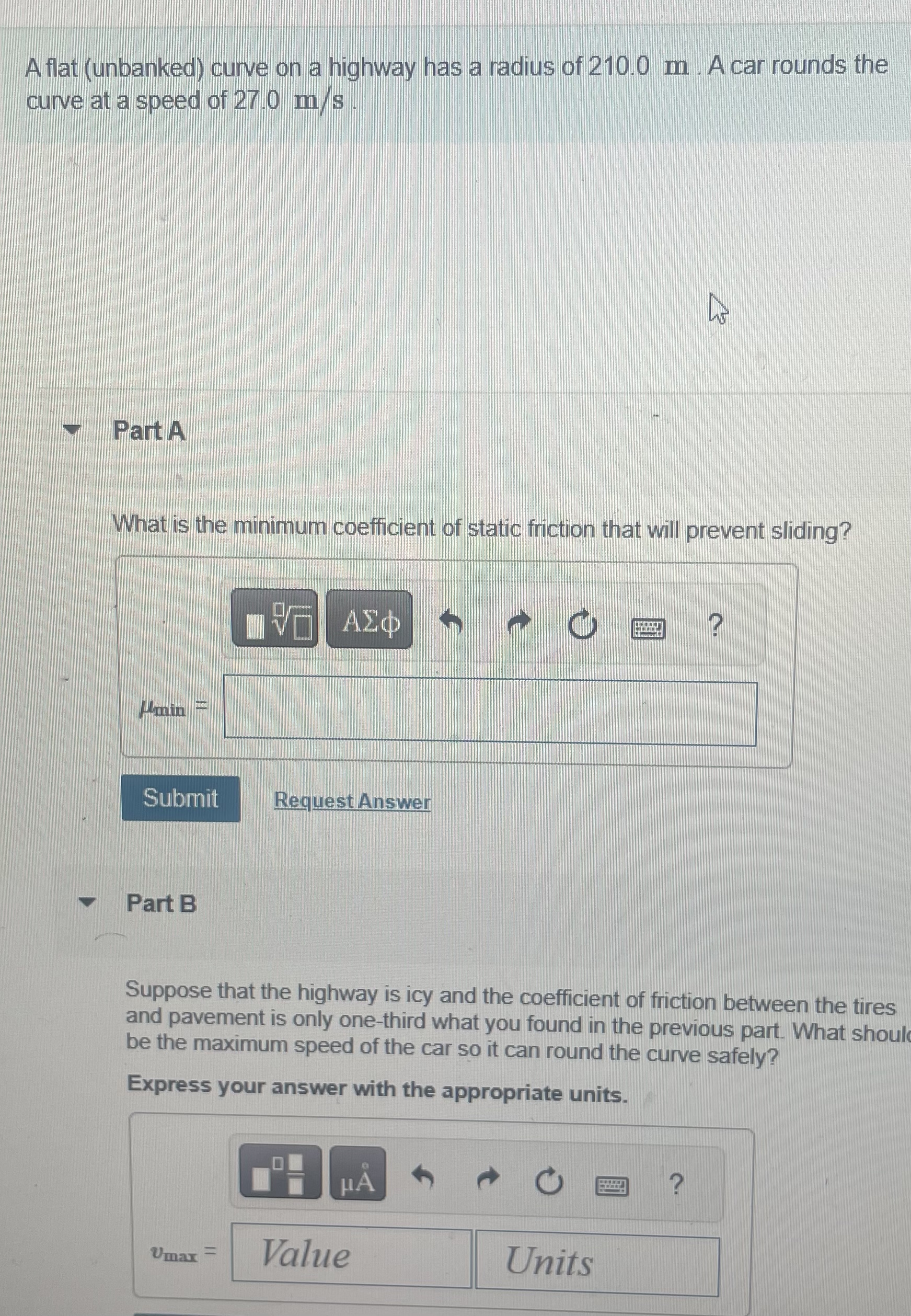 Solved A flat (unbanked) curve on a highway has a radius of | Chegg.com