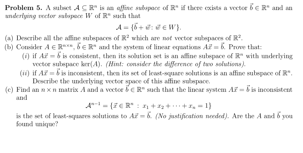 Solved Problem 5. A subset A C R" is an affine subspace of | Chegg.com
